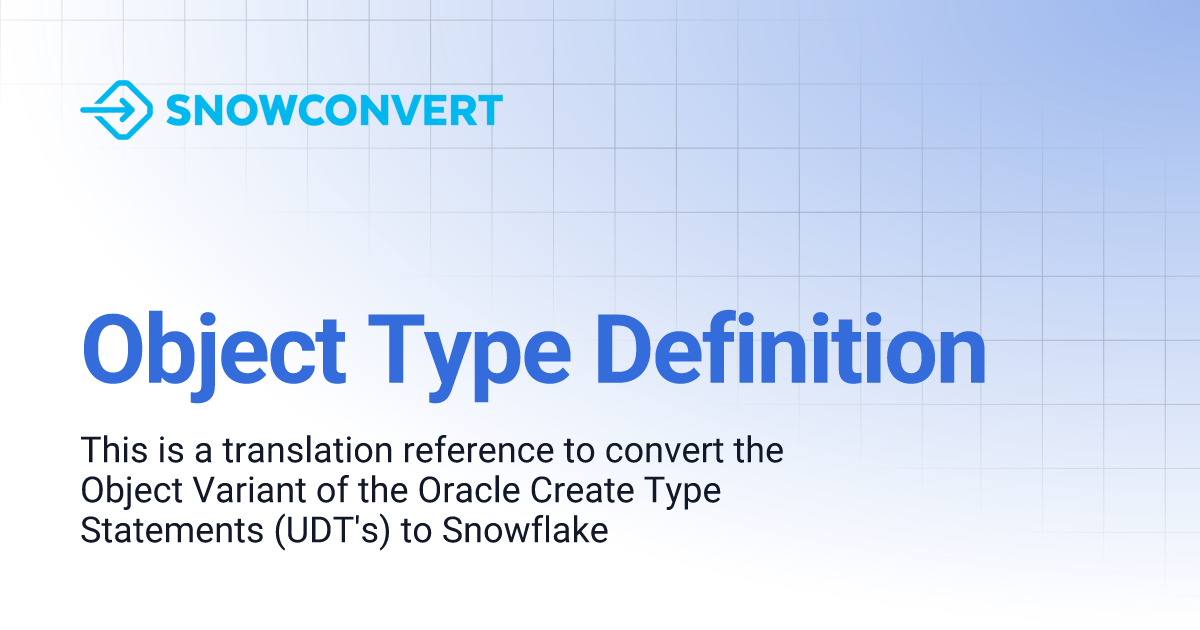 Object Type Definition | SnowConvert
