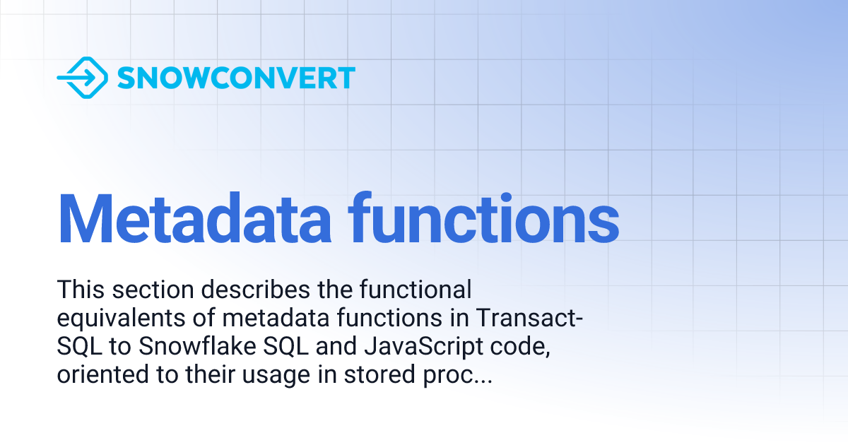 Metadata functions | SnowConvert