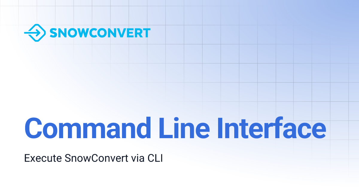 Command Line Interface | SnowConvert