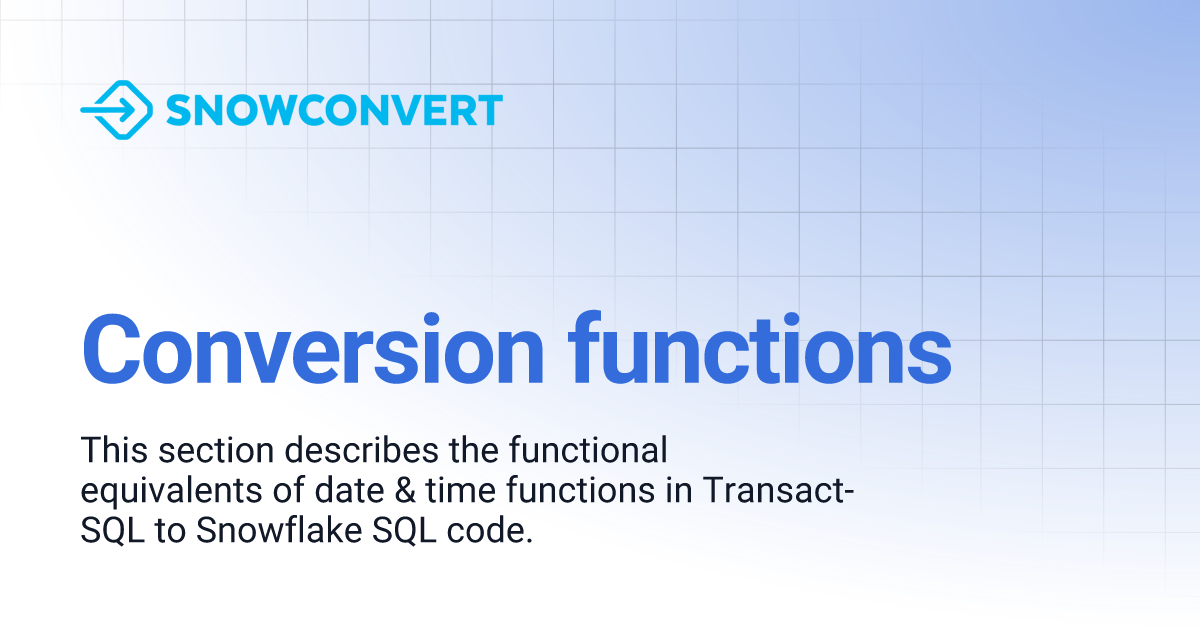 Conversion functions | SnowConvert