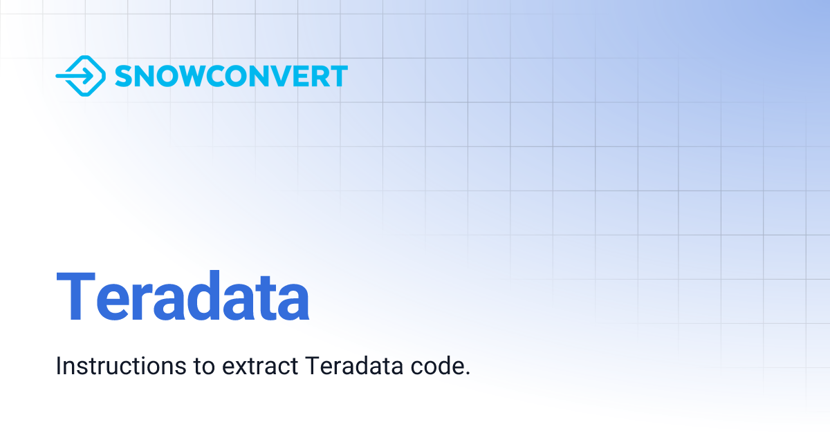 Teradata | SnowConvert