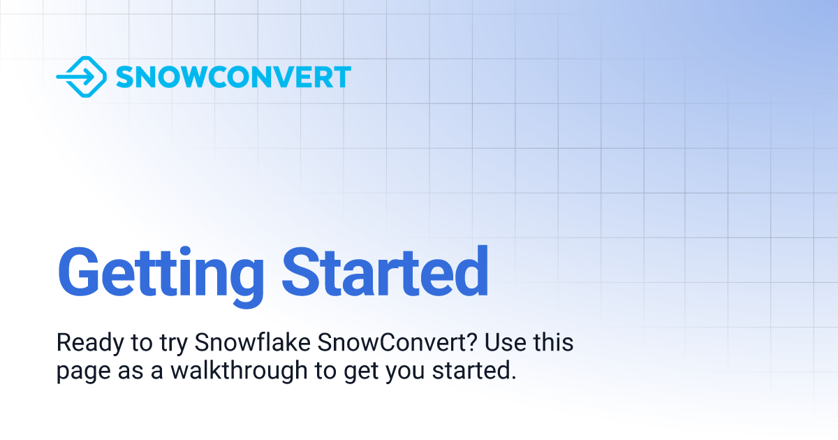 Getting Started | SnowConvert