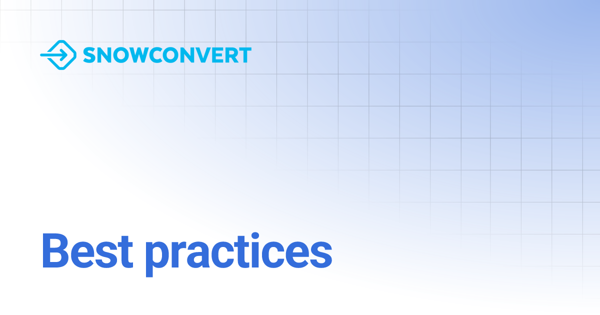 Best practices | SnowConvert