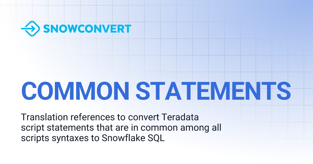 COMMON STATEMENTS | SnowConvert