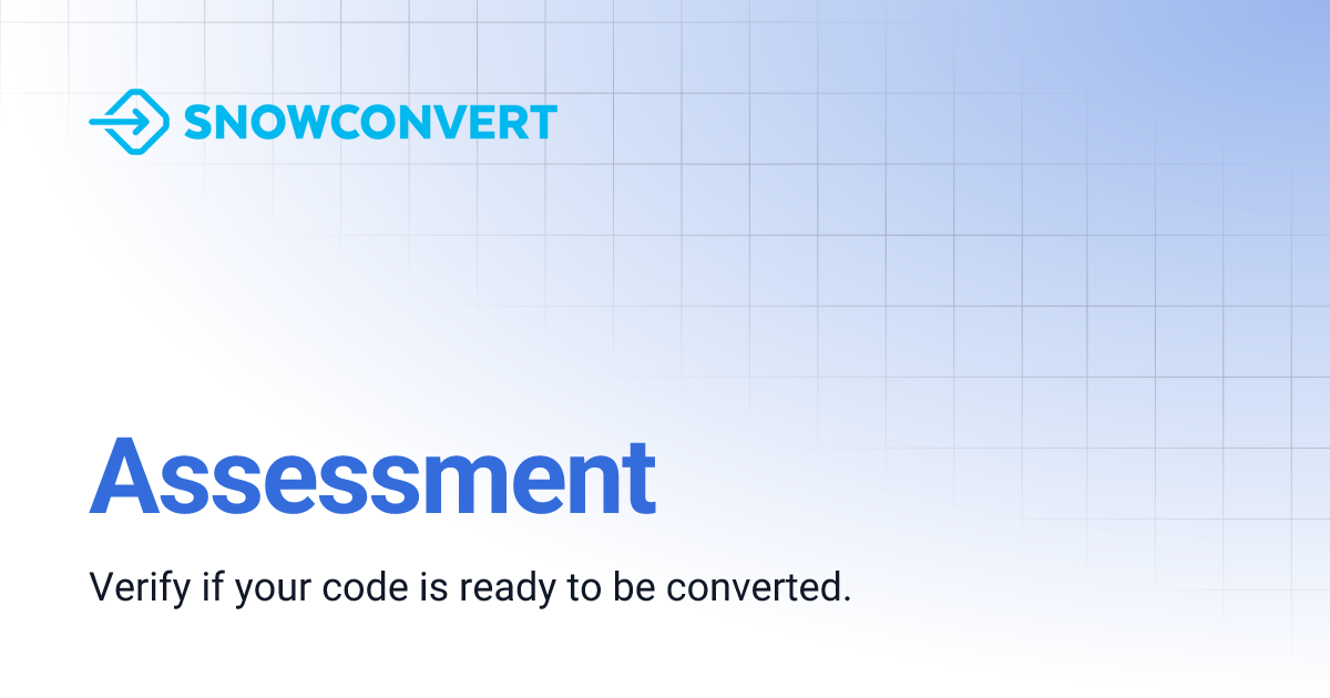 Assessment | SnowConvert
