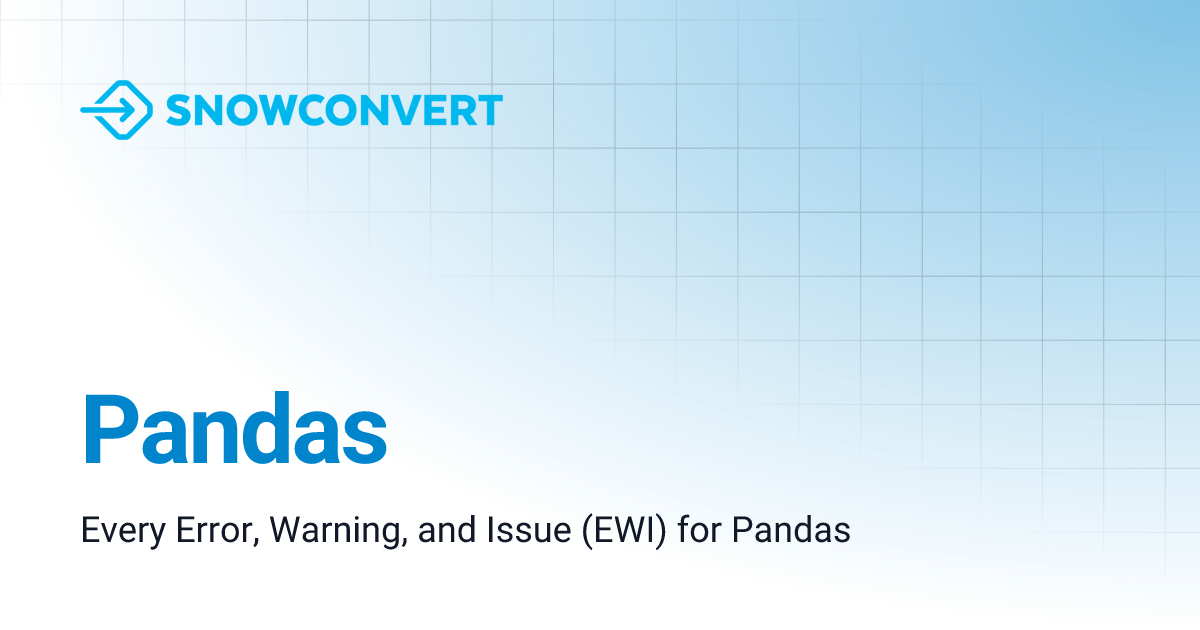 Pandas | Snowpark Migration Accelerator