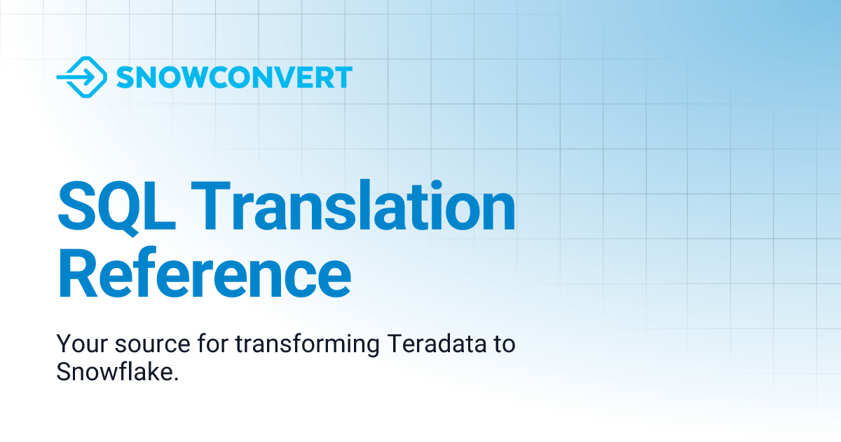 SQL Translation Reference | SnowConvert (deprecated)