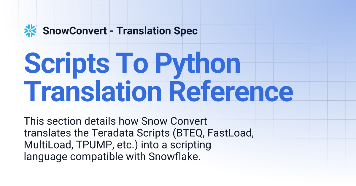 Scripts To Python Translation Reference | SnowConvert - Translation Spec