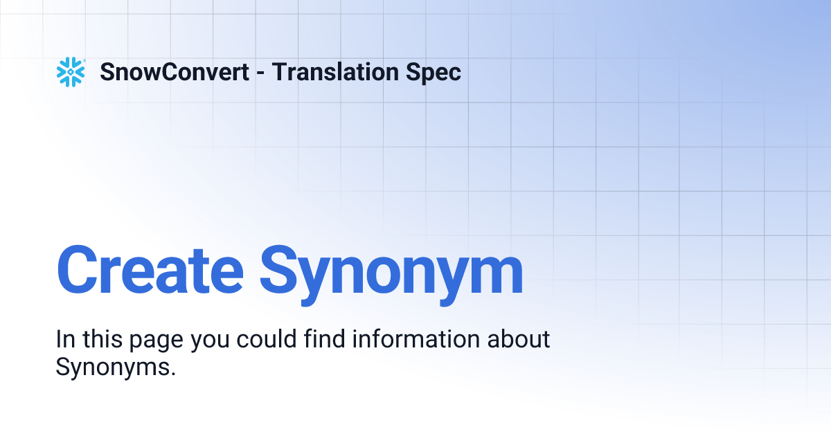 Create Synonym | SnowConvert - Translation Spec