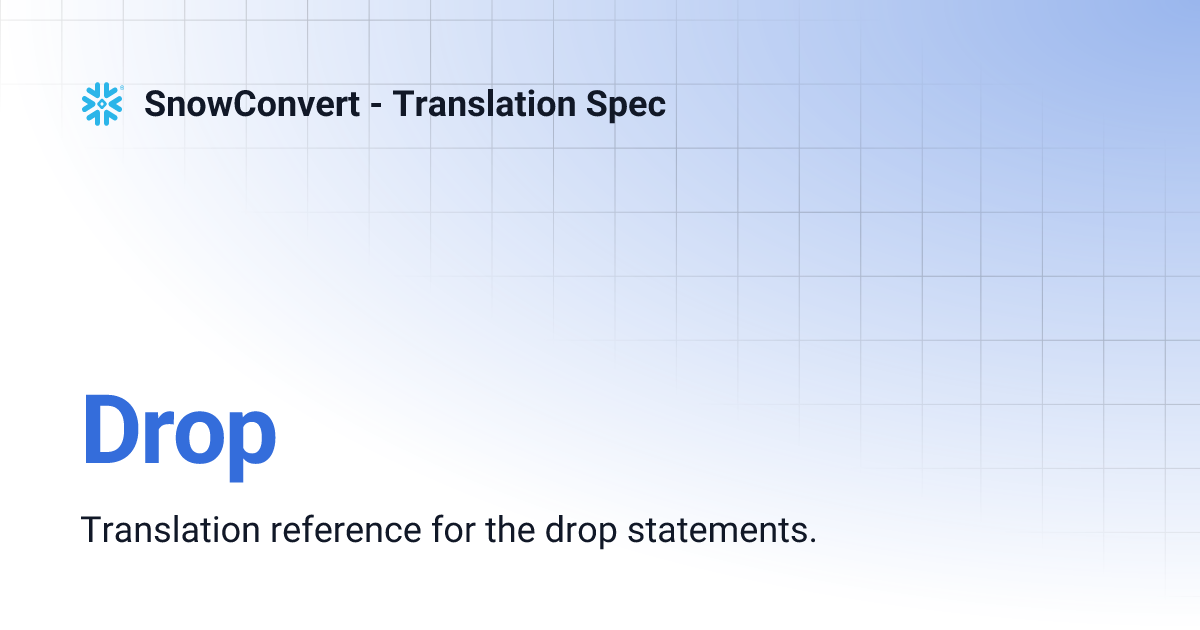 Drop | SnowConvert - Translation Spec