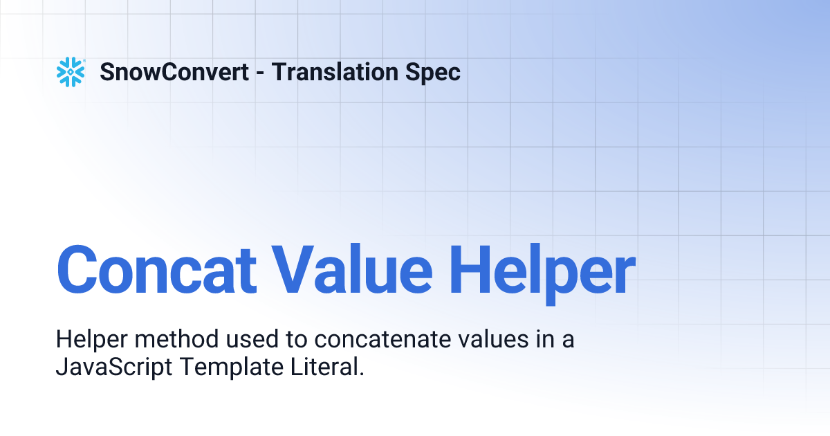 Concat Value Helper | SnowConvert - Translation Spec