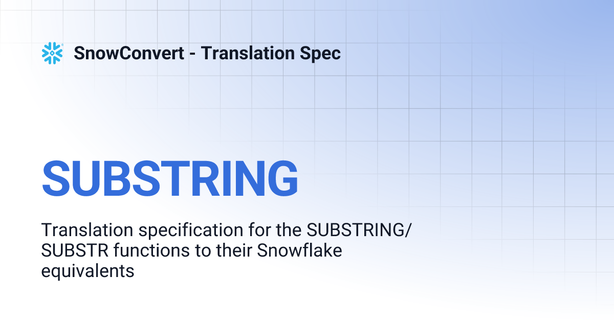 SUBSTRING | SnowConvert - Translation Spec