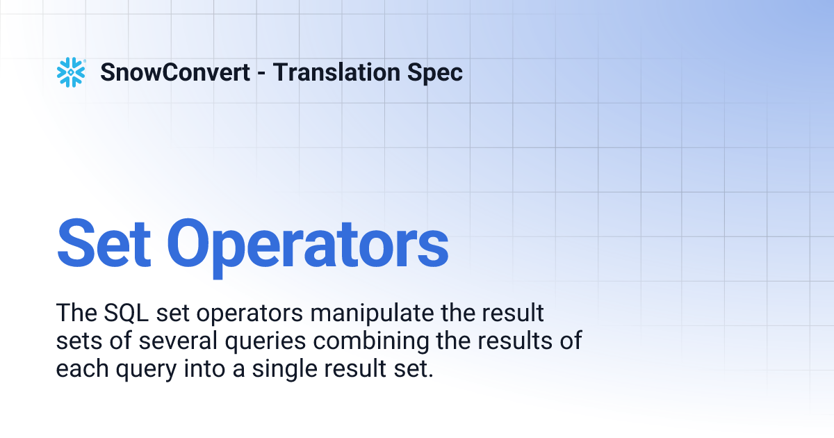 Set Operators | SnowConvert - Translation Spec