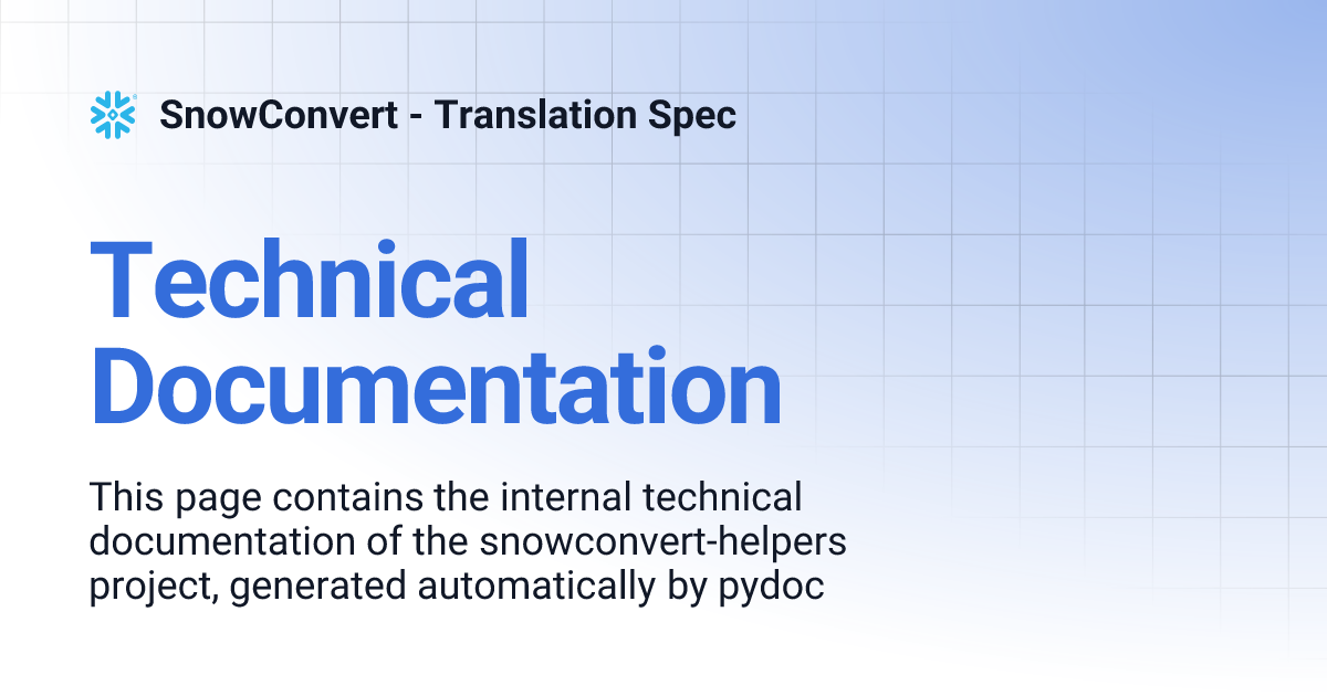 Technical Documentation | SnowConvert - Translation Spec