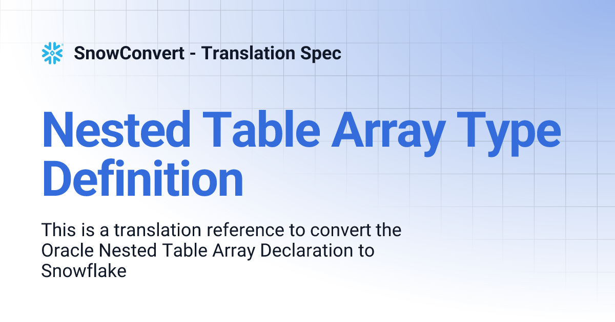 Nested Table Array Type Definition | SnowConvert - Translation Spec