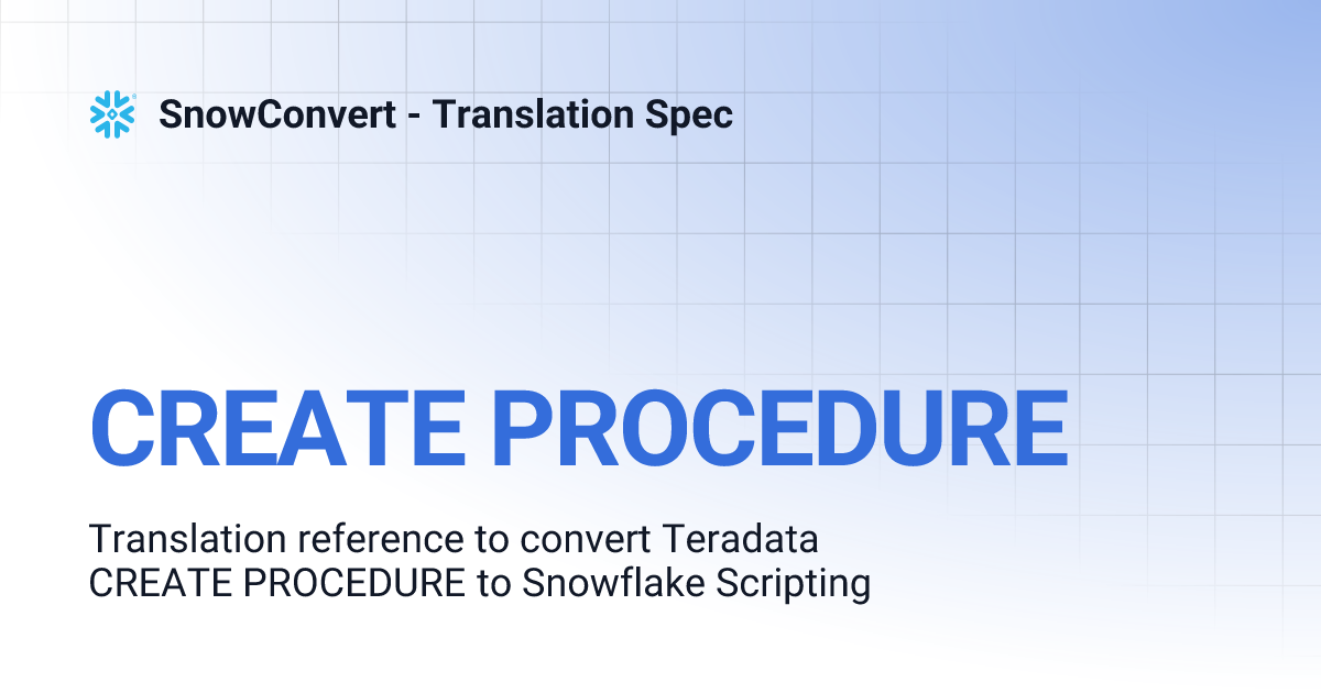 CREATE PROCEDURE | SnowConvert - Translation Spec