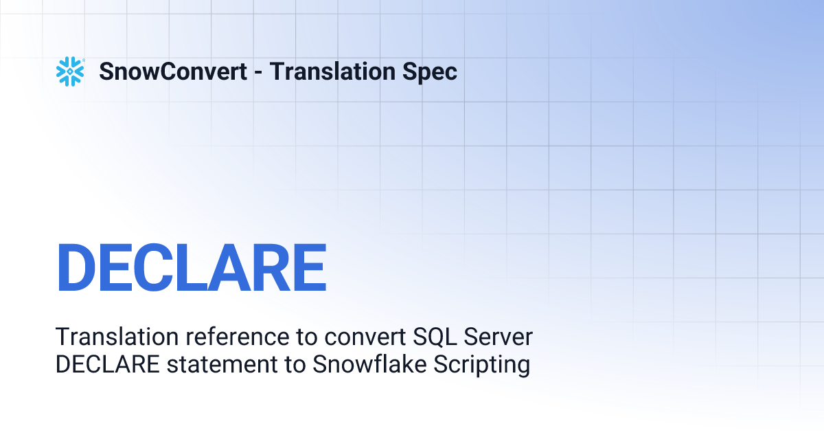 DECLARE | SnowConvert - Translation Spec
