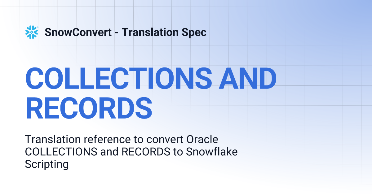 COLLECTIONS AND RECORDS | SnowConvert - Translation Spec